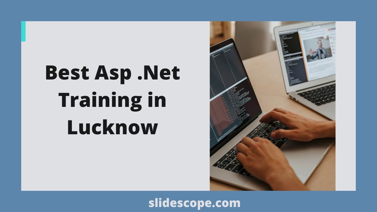 Best Asp .Net Training in Lucknow | Asp Dot Net Training Course Lucknow Best Asp .Net Training in Lucknow | Asp Dot Net Training Course Lucknow